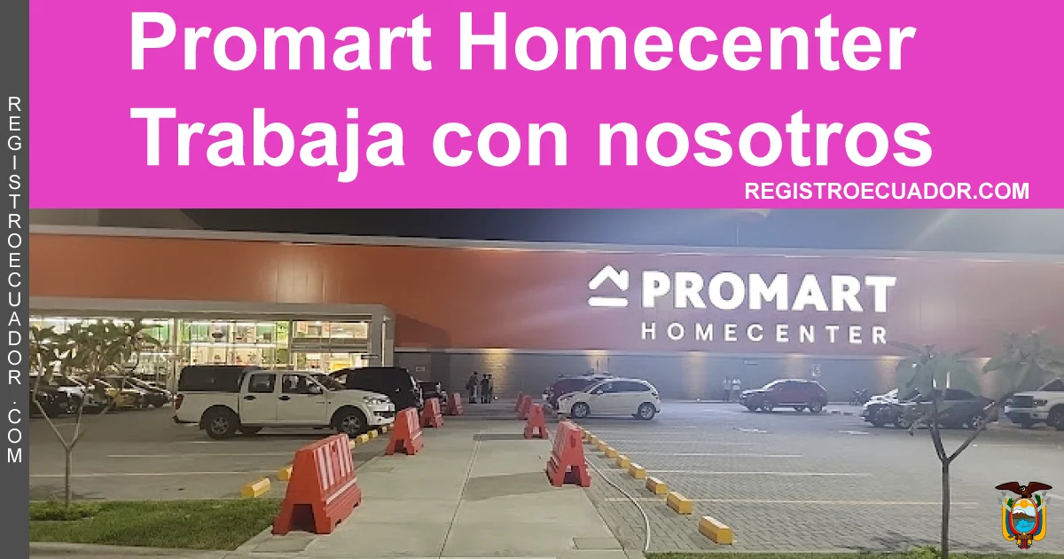 Promart Homecenter Ecuador Trabaja con nosotros