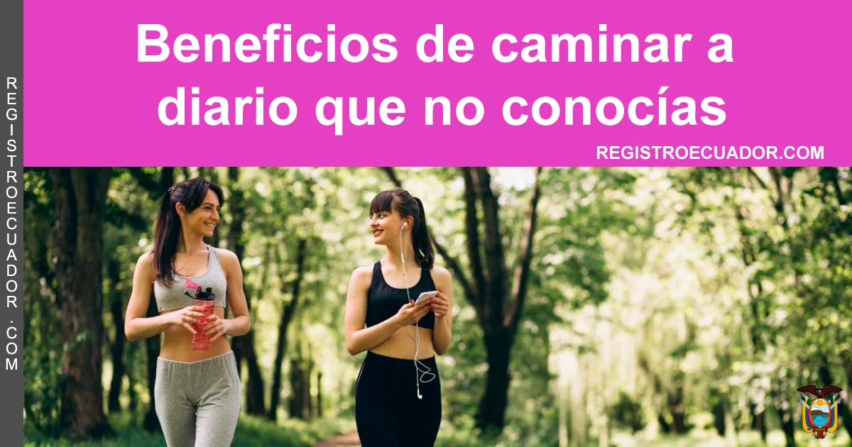 5 beneficios de caminar a diario que no conocías
